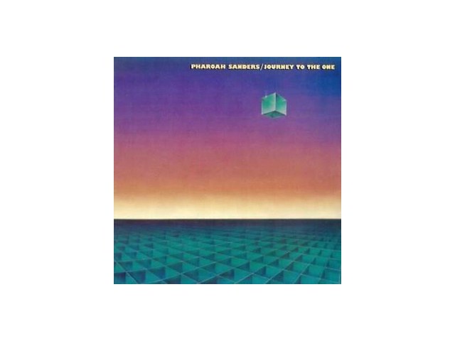 Pharoah Sanders - Journey To The One