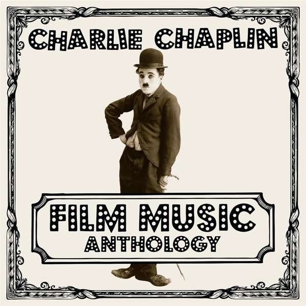 Charlie Chaplin – Film Music.. – Gatefold –