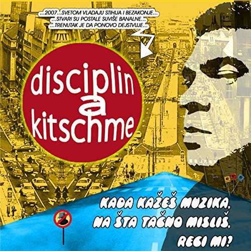 DISCIPLINA KITCHME – KAD KAŽEŠ MUZIKA