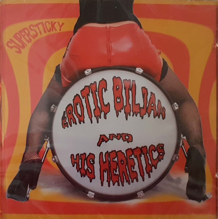 EROTIC BILJAN AND HIS HERETICS – SUPERSTICKY