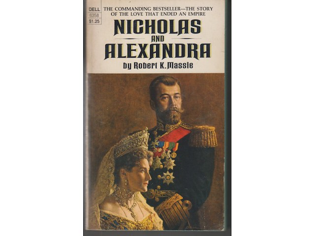 NICHOLAS AND ALEXANDRA / ROBERT K. MASSIE