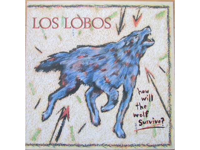 Los Lobos - How the wolf will survive