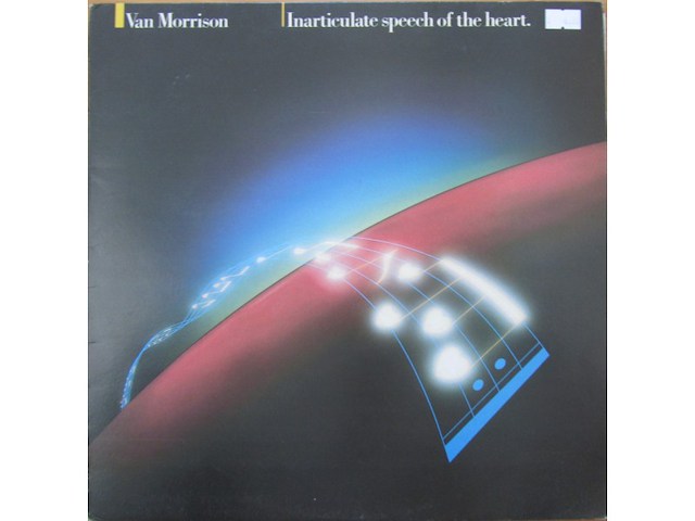 Van Morrison - Inarticulate speech of the heart