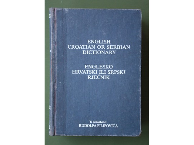 ENGLESKO HRVATSKI ILI SRPSKI RJEČNIK Rudolf Filipović