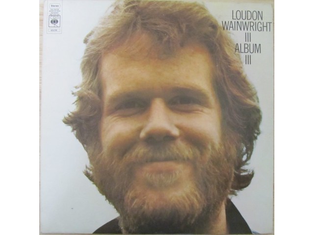 Loudon Wainwright III - Album III