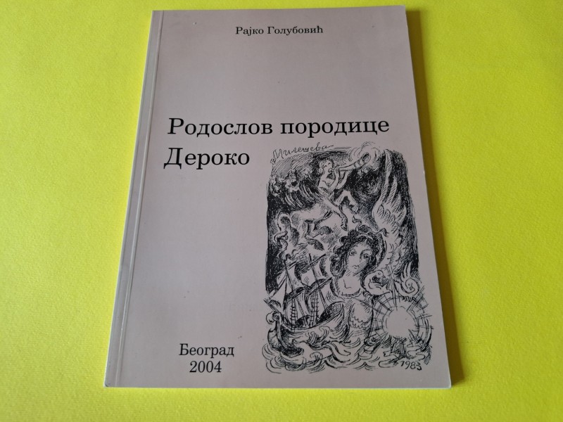 R11 RODOSLOV PORODICE DEROKO - RAJKO GOLUBOVIĆ