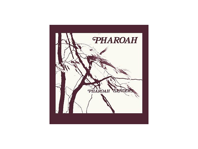 PHAROAH SANDERS - PHAROAH