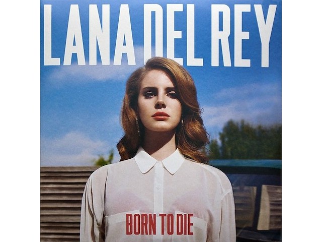 LANA DEL REY - BORN TO DIE