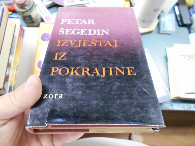 Petar Šegedin - Izveštaj iz Pokrajine