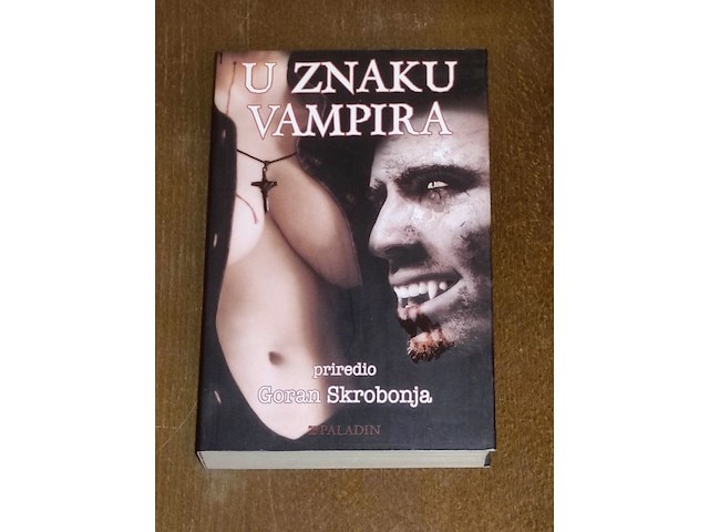 U ZNAKU VAMPIRA - priredio Goran Skrobonja