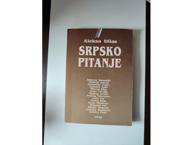 Srpsko pitanje - Aleksa Đilas