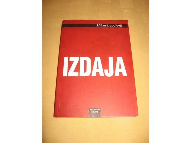 Izdaja - Milan Ljepojević