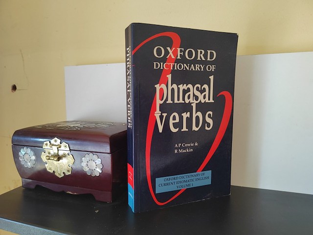 Oxford dictionary of phrasal verbs, A - Z