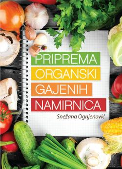 PRIPREMA ORGANSKI GAJENIH NAMIRNICA