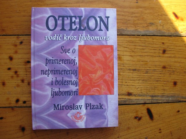 MIROSLAV PLZAK - OTELON VODIČ KROZ LJUBOMORU NOVO