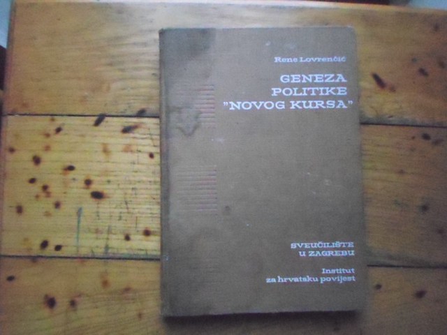 RENE LOVRENČIĆ - GENEZA POLITIKE NOVOG KURSA