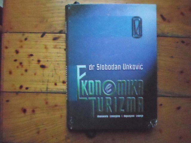 SLOBODAN UNKOVIĆ - EKONOMIKA TURIZMA