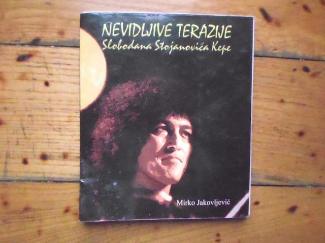 MIRKO JAKOVLJEVIĆ-NEVIDLJIVE TRERAZIJE SLOBODANA STOJAN