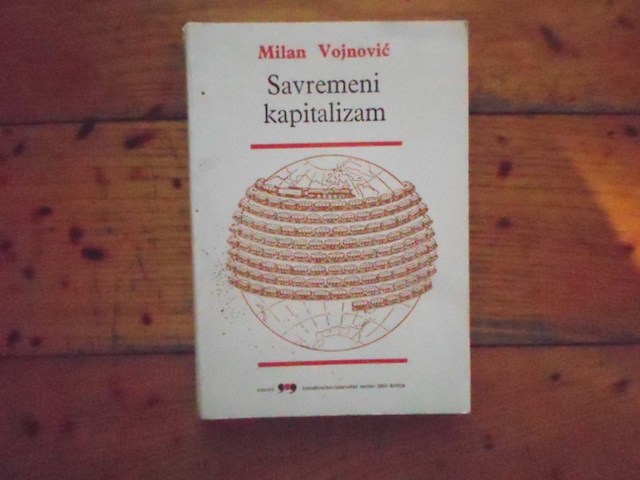 MILAN VOJNOVIĆ - SAVREMENI KAPITALIZAM RETKO