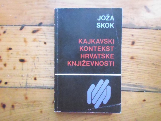 JOŽA SKOK-KAJKAVSKI KONTEKST HRVATSKE KNJIŽEVNOSTI RETK