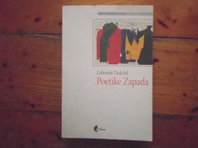 LJUBOMIR DOLEŽEL - POETIKE ZAPADA NOVO