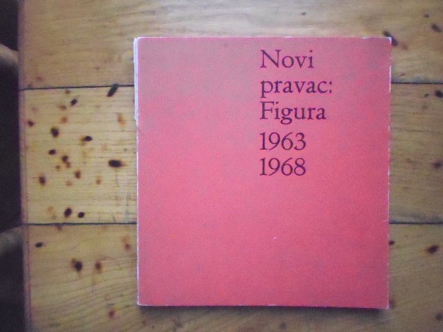 NOVI PRAVAC FIGURA 1963 1968 ILUSTROVANO