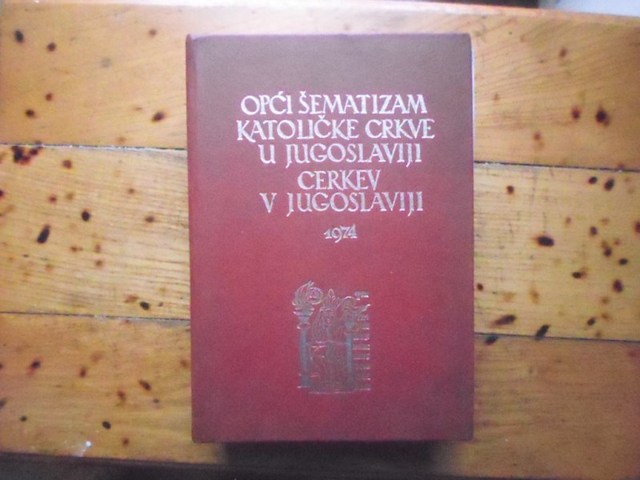 OPĆI ŠEMATIZAM KATOLIČKE CRKVE U JUGOSLAVIJI