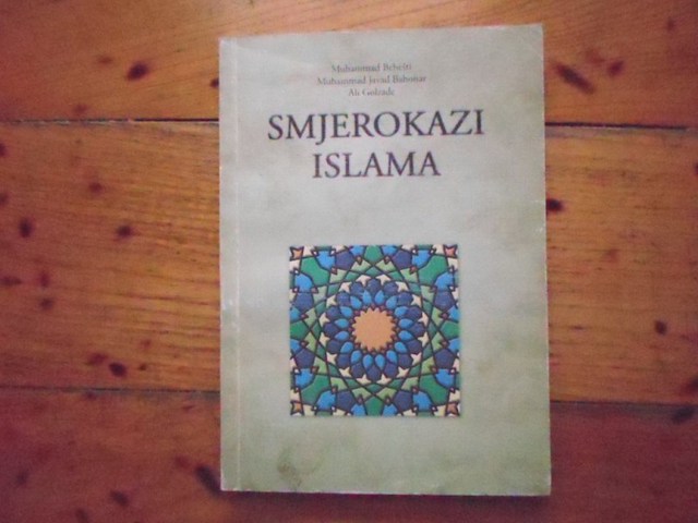 MUHAMMAD BEHEŠTI - SMJEROKAZI ISLAMA RETKO