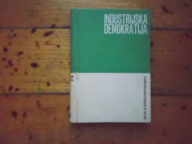 INDUSTRIJSKA DEMOKRATIJA U ZAPADNOJ EVROPI