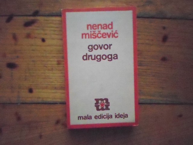 NENAD MIŠČEVIĆ - GOVOR DRUGOGA