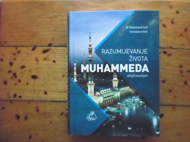 MUHAMMED SEID RAMADAN EL.BUTI-RAZUMEV.ŽIVOTA MUHAMMEDA