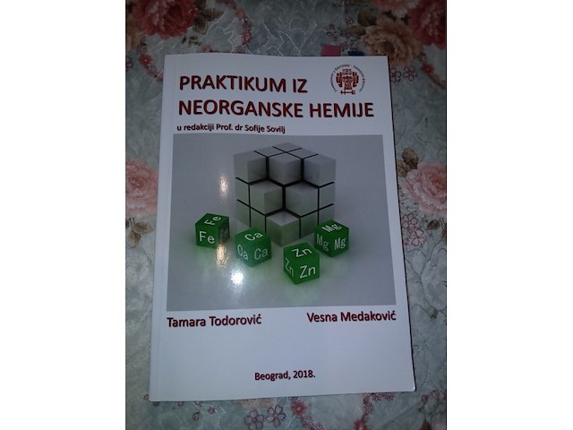 Praktikum iz neorganske hemije,T.Todorović/Medaković