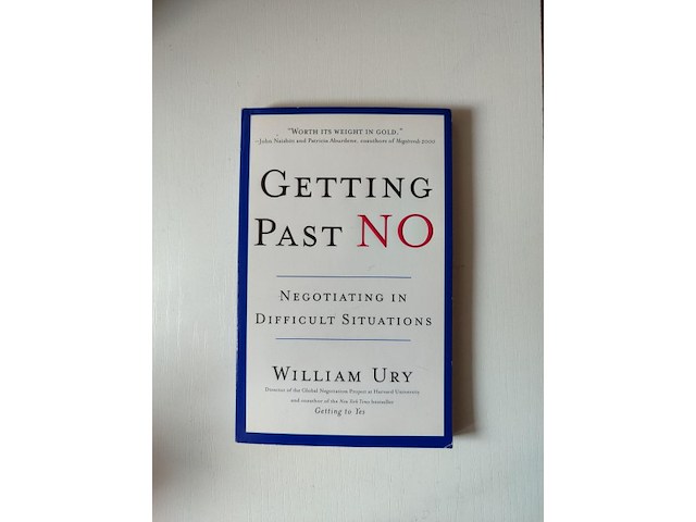 William Ury - Getting Past No