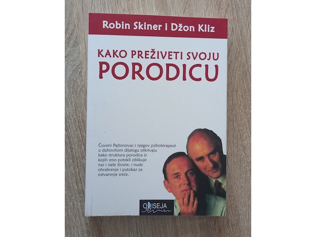 KAKO PREŽIVETI SVOJU PORODICU - Skiner/Kliz