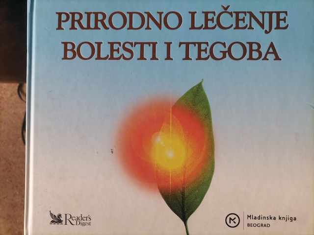 Prirodno lečenje Bolesti i Tegoba