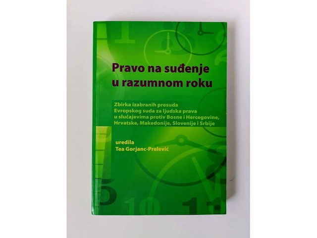 PRAVO NA SUĐENJE U RAZUMNOM ROKU Tea Gorjanc Prelevic