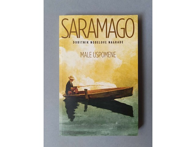 MALE USPOMENE - Žoze Saramago