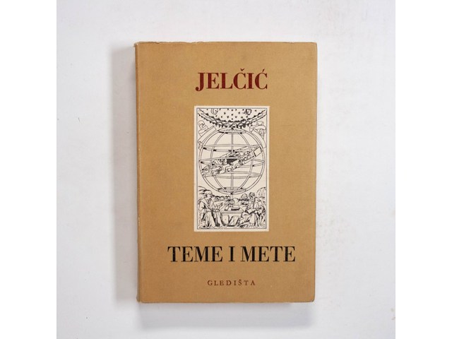 Teme i mete, Dubravko Jelčić