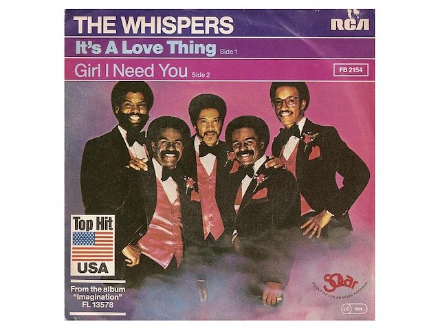 The Whispers – It`s A Love Thing / Girl I Need You 7`