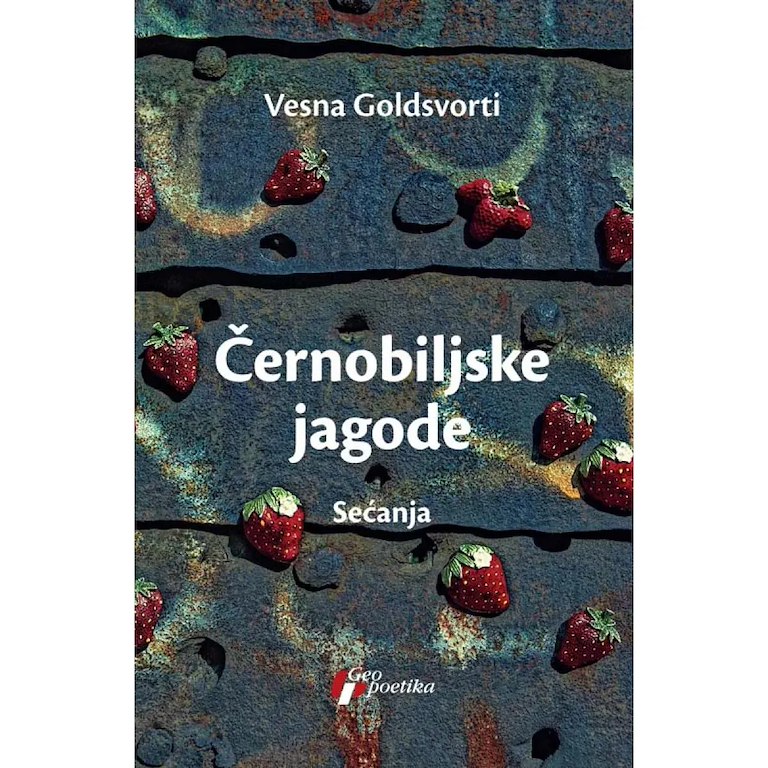 ČERNOBILJSKE JAGODE