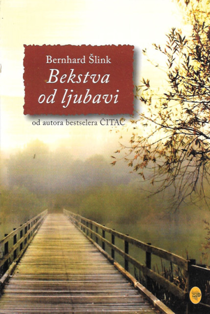 Bekstva od ljubavi - Bernhard Šlink