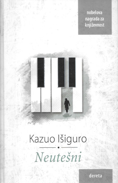 Neutešni - Kazuo Išiguro