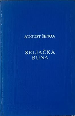 August Šenoa- Seljačka buna