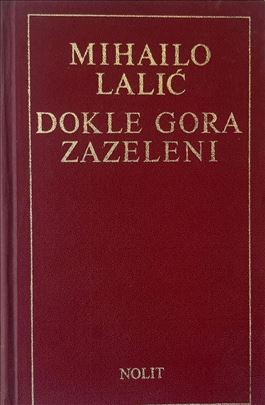 Mihailo Lalić- Dokle gora zazeleni