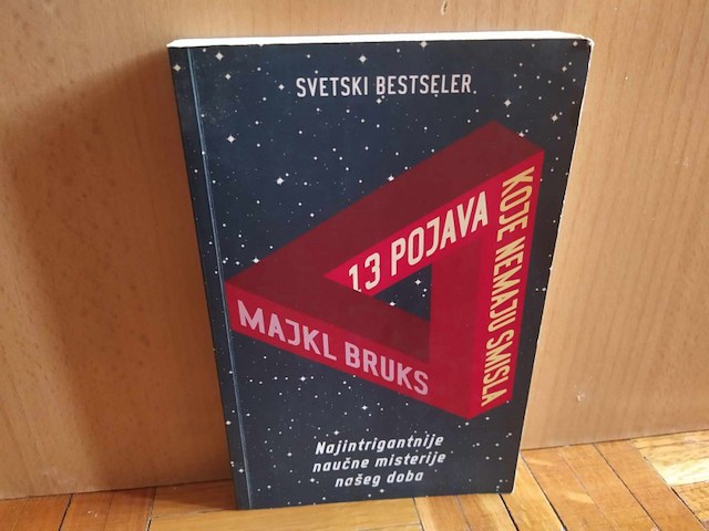 Majkl Bruks - 13 pojava koje nemaju smisla