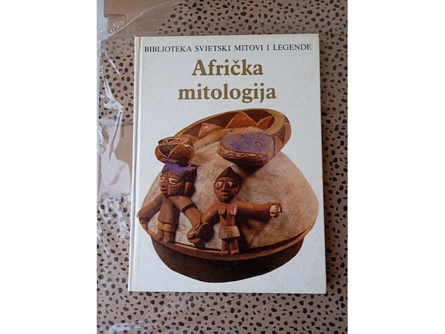 Africka mitologija - Geoffrey Parrinder