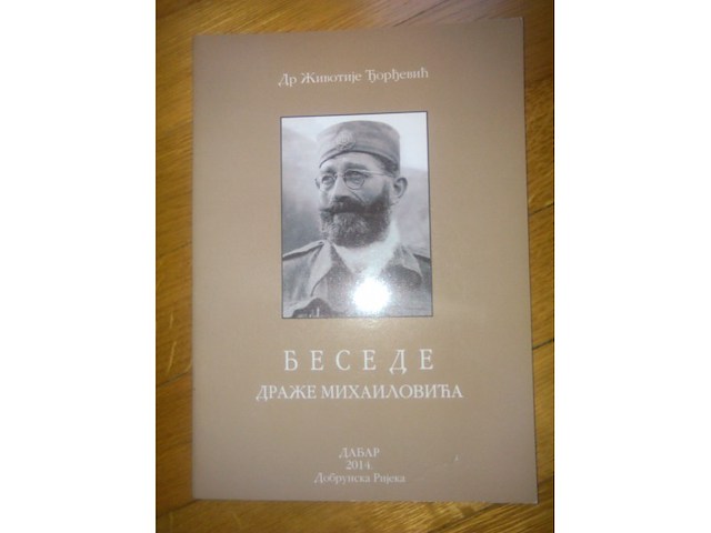 Draza Mihailovic - Besede