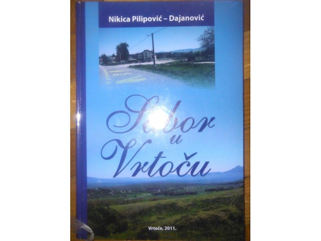 Sabor u Vrtocu - Pilipovic-Dajanovic- BOSANSKI PETROVAC