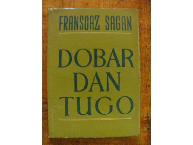 Fransoaz Sagan Dobar dan tugo