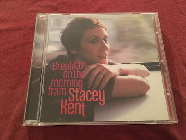 CD - Stacey Kent - Breakfast On The Morning Tram